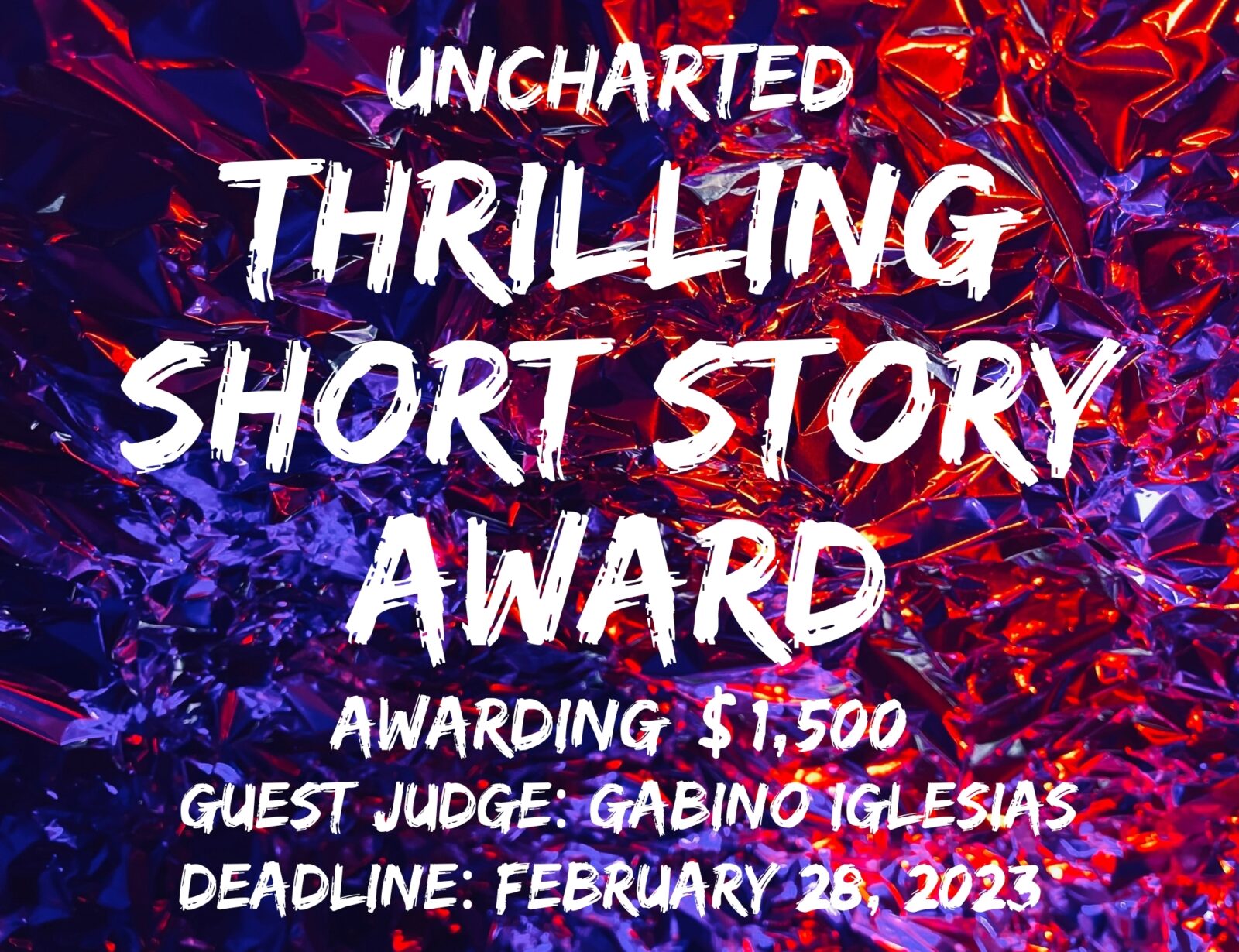 2023 Uncharted Magazine Thrilling Story Award - Uncharted